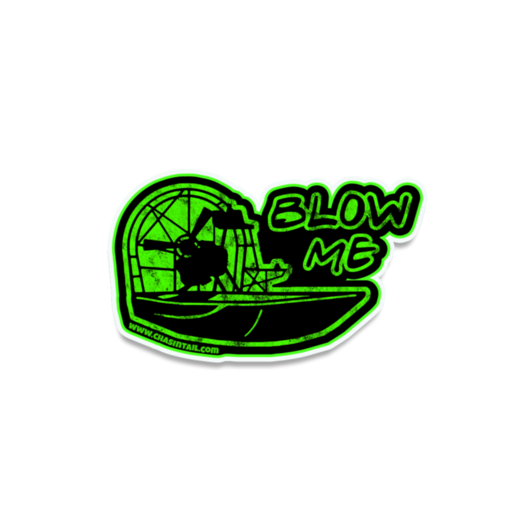 Blow Me Sticker – Chasin' Tail